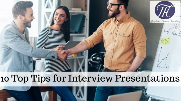 10 Top Tips for Interview Presentations - Morpheus Human Consulting