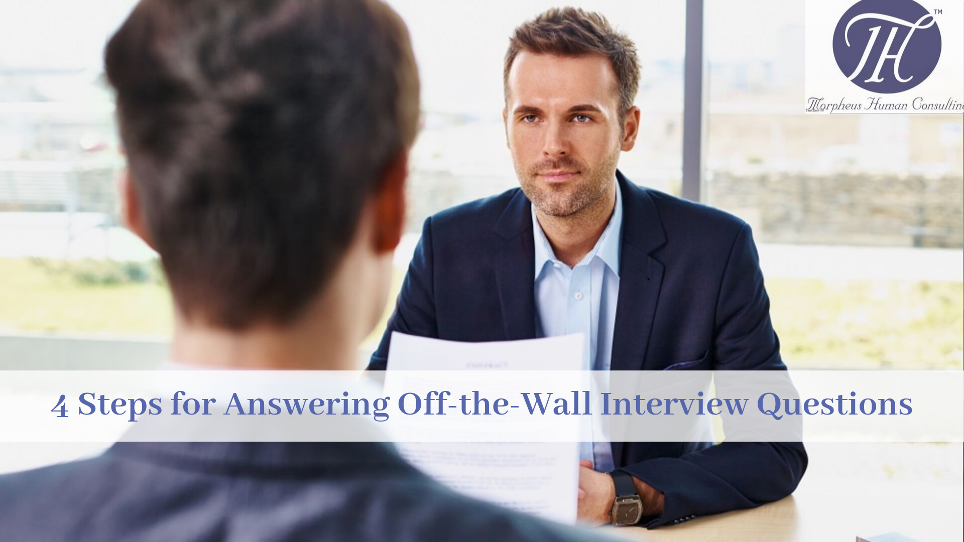 4 Steps for Answering Off-the-Wall Interview Questions - Morpheus Human ...